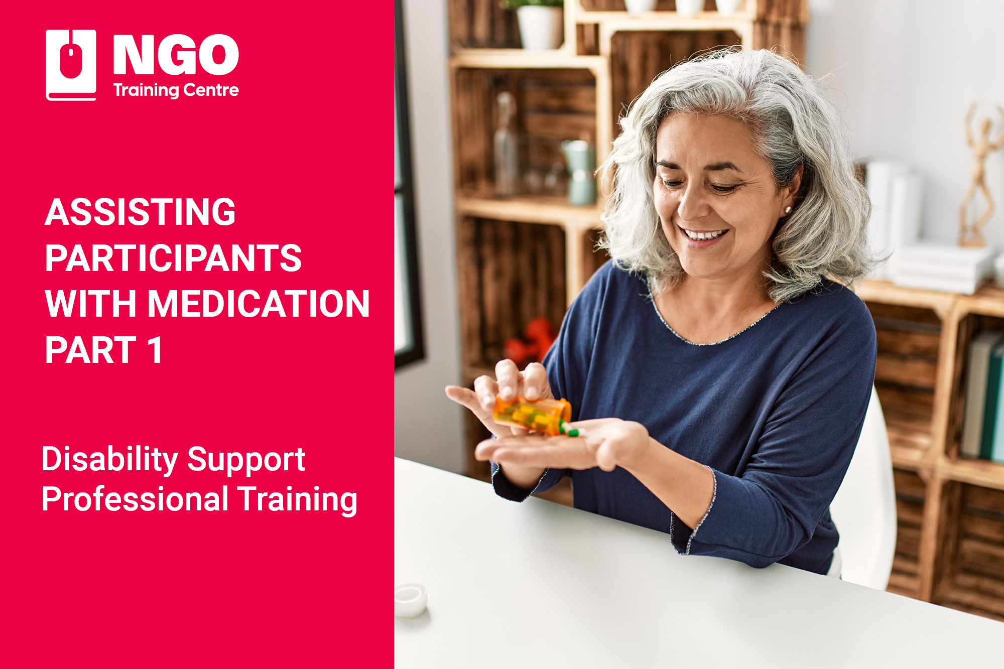 Assisting Participants with Medication Part 1 | NGO Training Centre