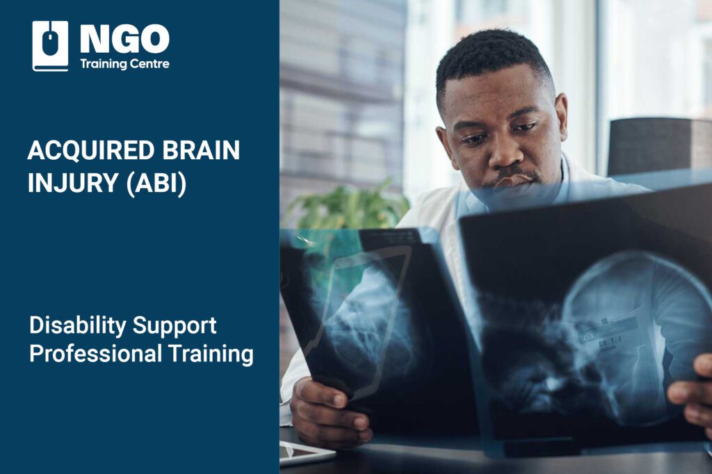 Acquired Brain Injury (ABI) | NGO Training Centre