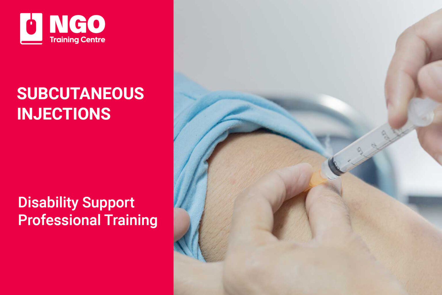 Subcutaneous Injection Technique | NGO Training Centre